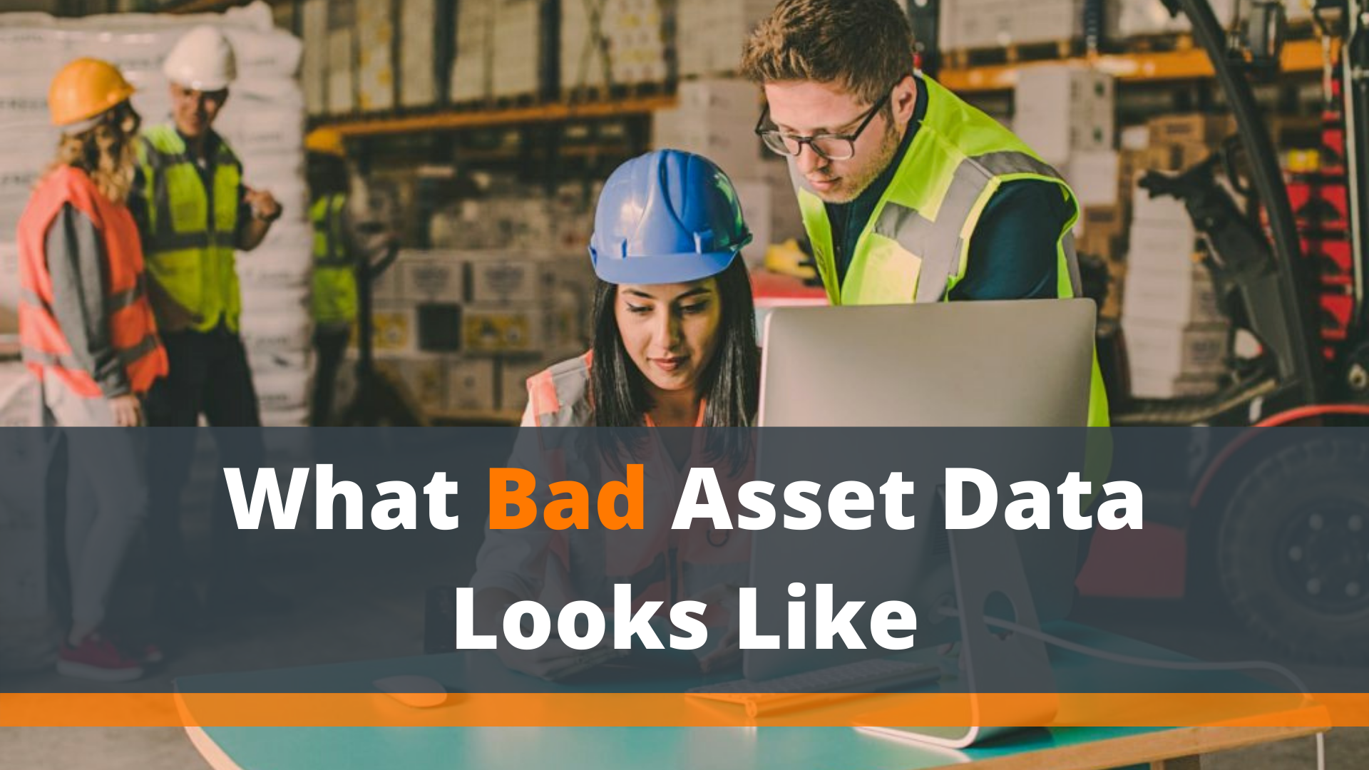 What Bad Asset Data Looks Like - NRX AssetHub