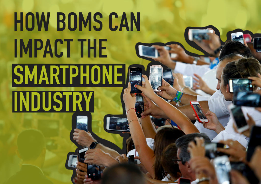 How BOMs Can Impact the Smartphone Industry - NRX AssetHub