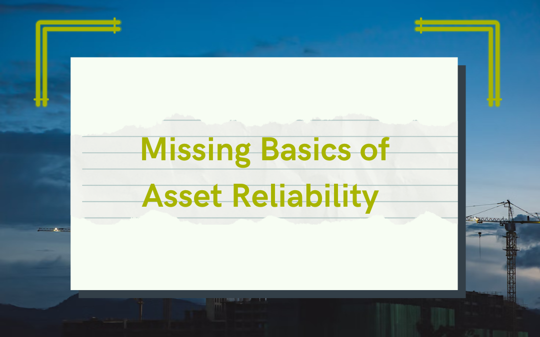 Missing Basics of Asset Reliability - NRX AssetHub