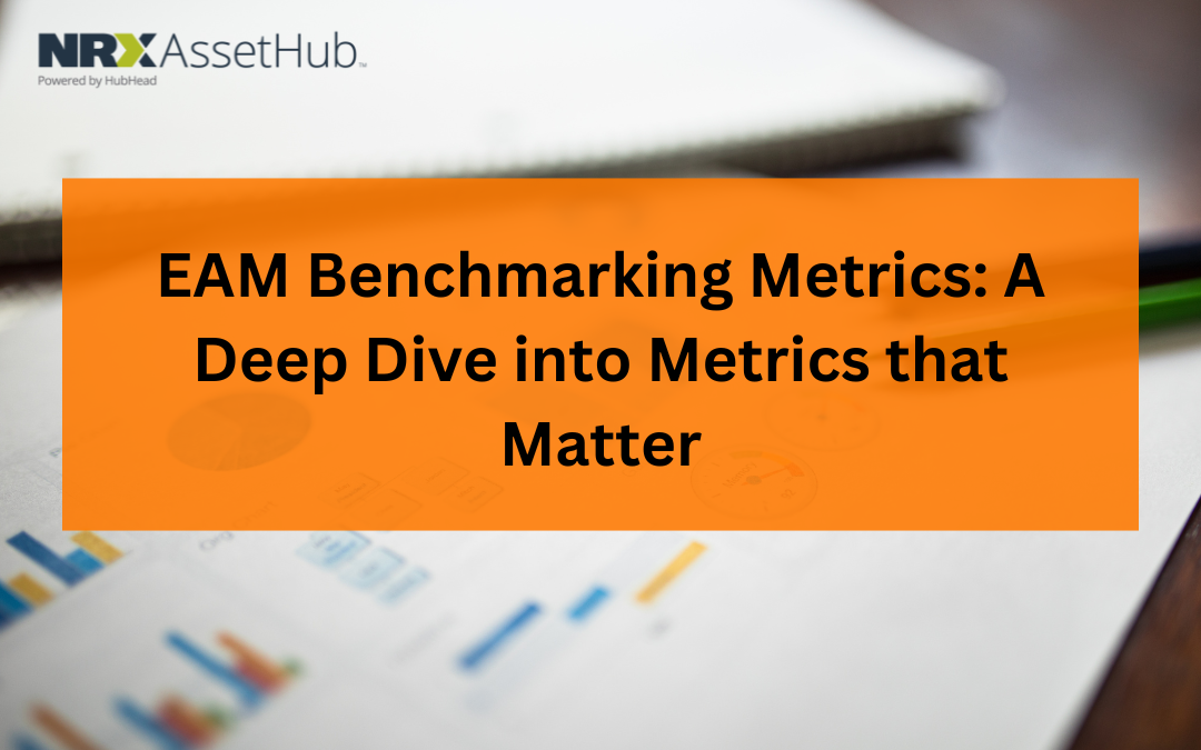 EAM Benchmarking Metrics: A Deep Dive into Metrics that Matter - NRX ...