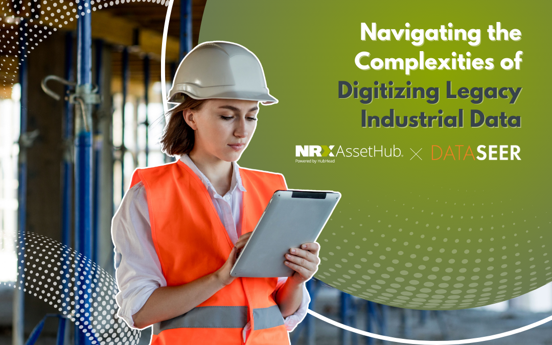 Navigating the Complexities of Digitizing Legacy Industrial Data - NRX ...