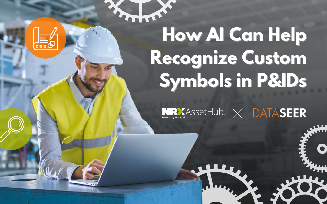 How AI Can Help Recognize Custom Symbols in P&IDs - NRX AssetHub