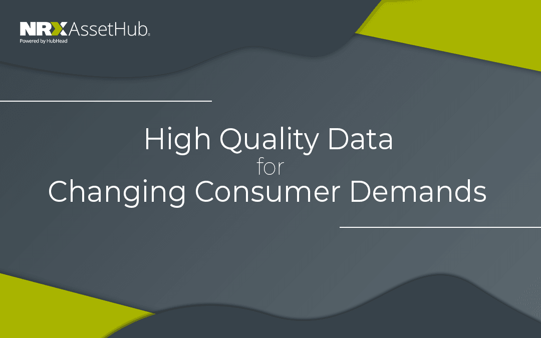 High Quality Data for Changing Consumer Demands - NRX AssetHub