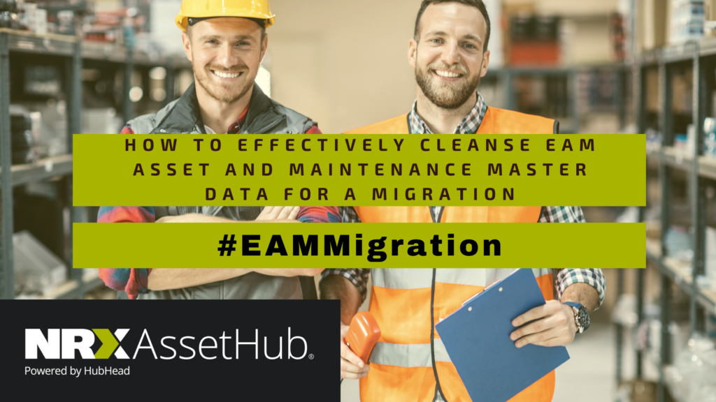 How To Effectively Cleanse EAM Asset and Maintenance Master Data For a ...