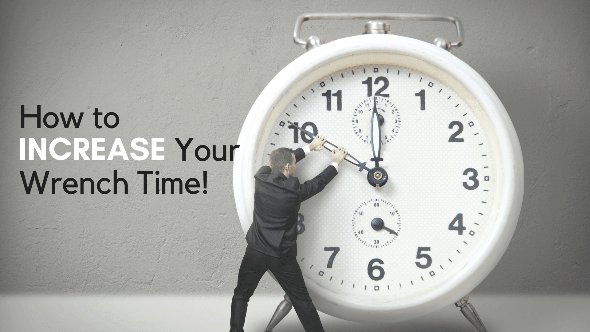 How to Increase Your Wrench Time! - NRX AssetHub