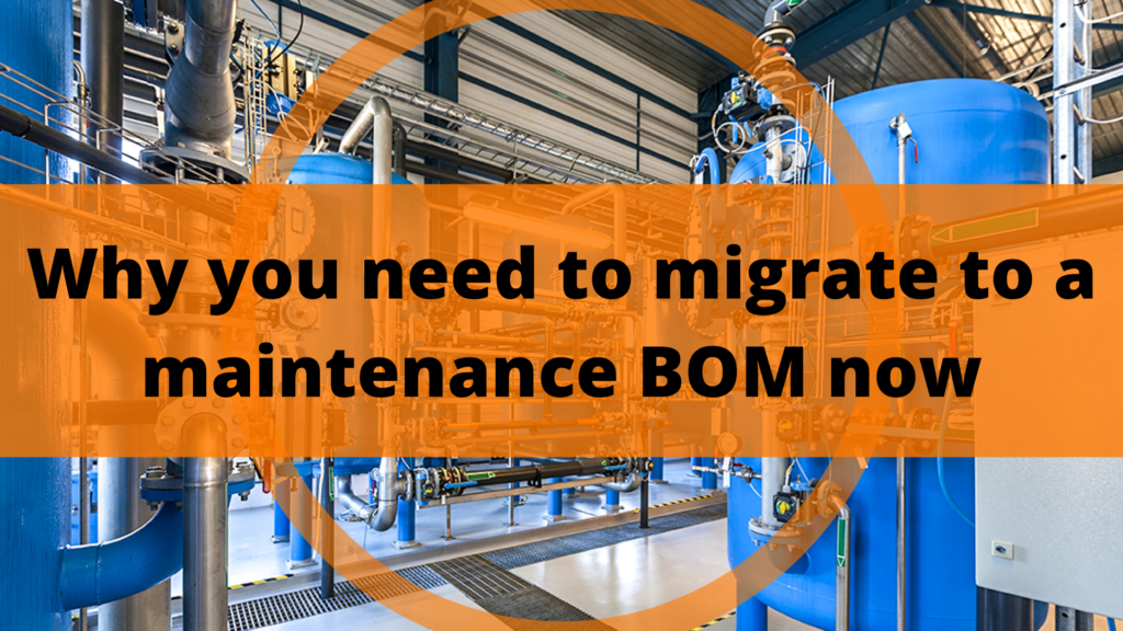 Reasons Why You Need to Migrate to a Maintenance BOM Now - NRX AssetHub