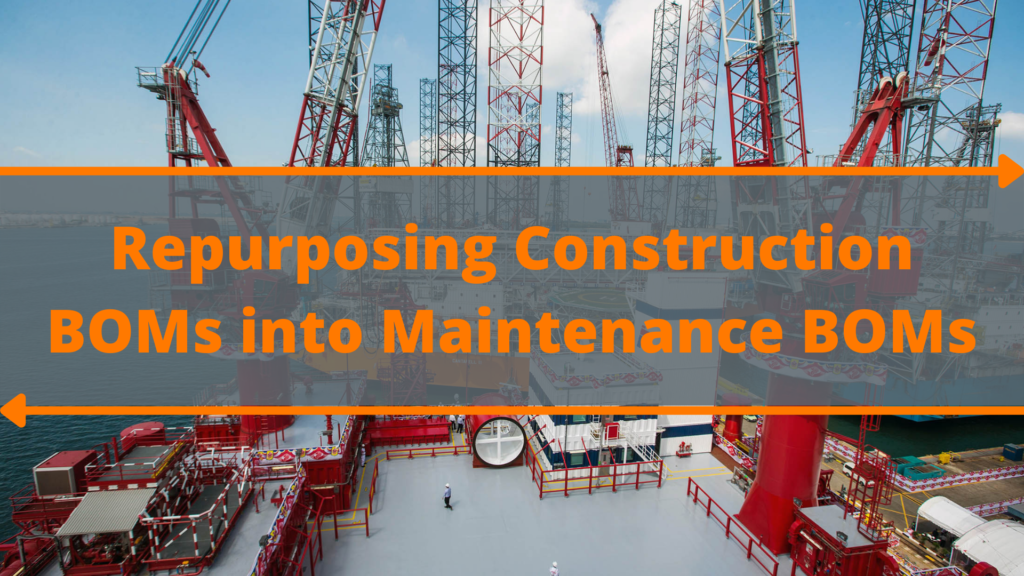 Repurposing Construction BOMs into Maintenance BOMs - NRX AssetHub