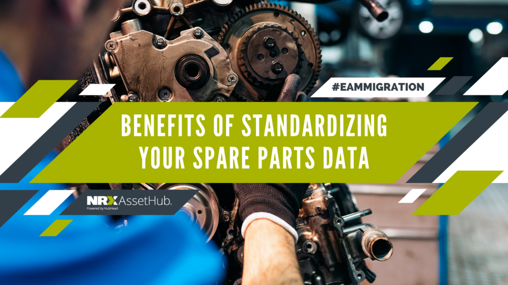 Benefits of Standardizing Spare Parts Data - NRX AssetHub