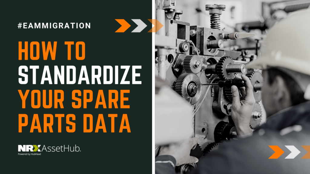 How to Standardize Your Spare Parts Data - NRX AssetHub