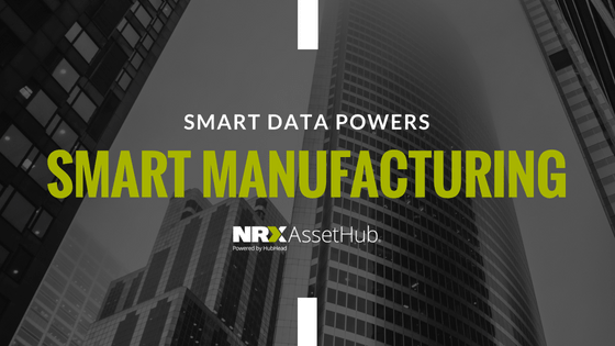 Smart Manufacturing Powered by Smart Data - NRX AssetHub